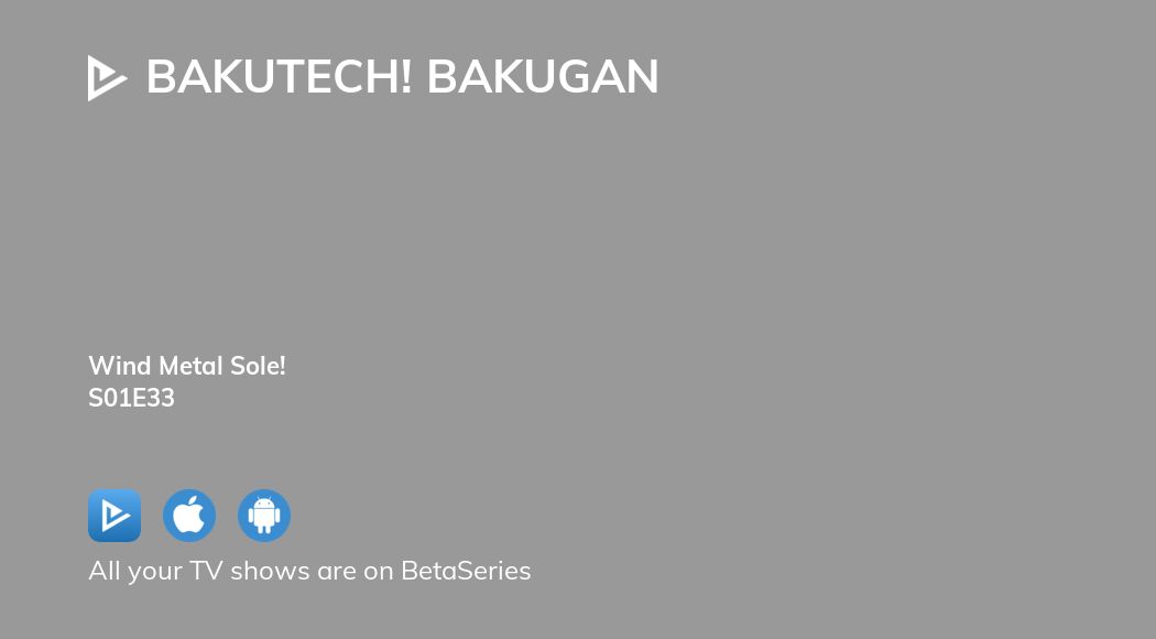 Watch BakuTech! Bakugan season 1 episode 33 streaming