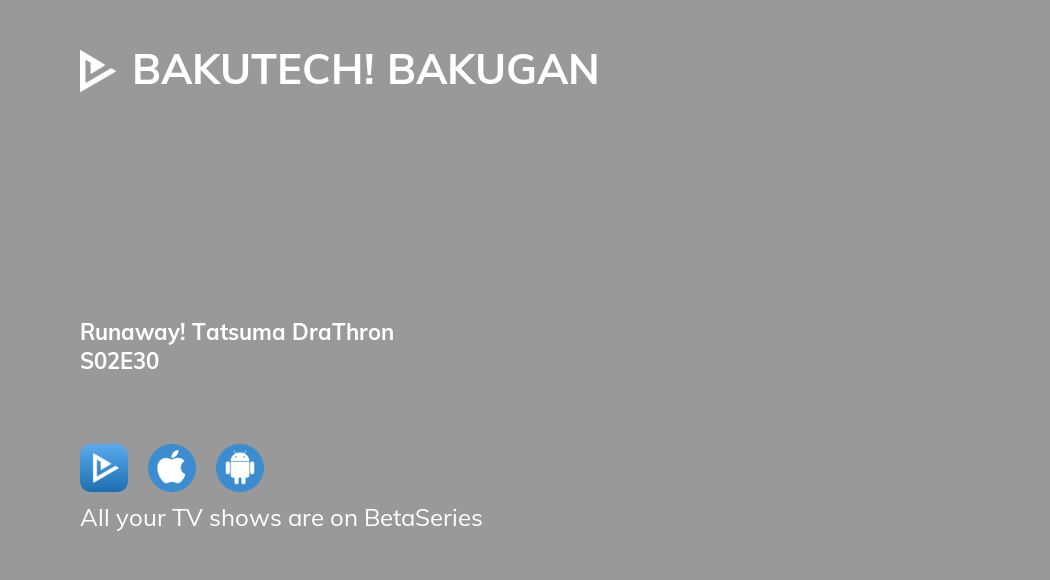 Watch BakuTech! Bakugan season 2 episode 30 streaming