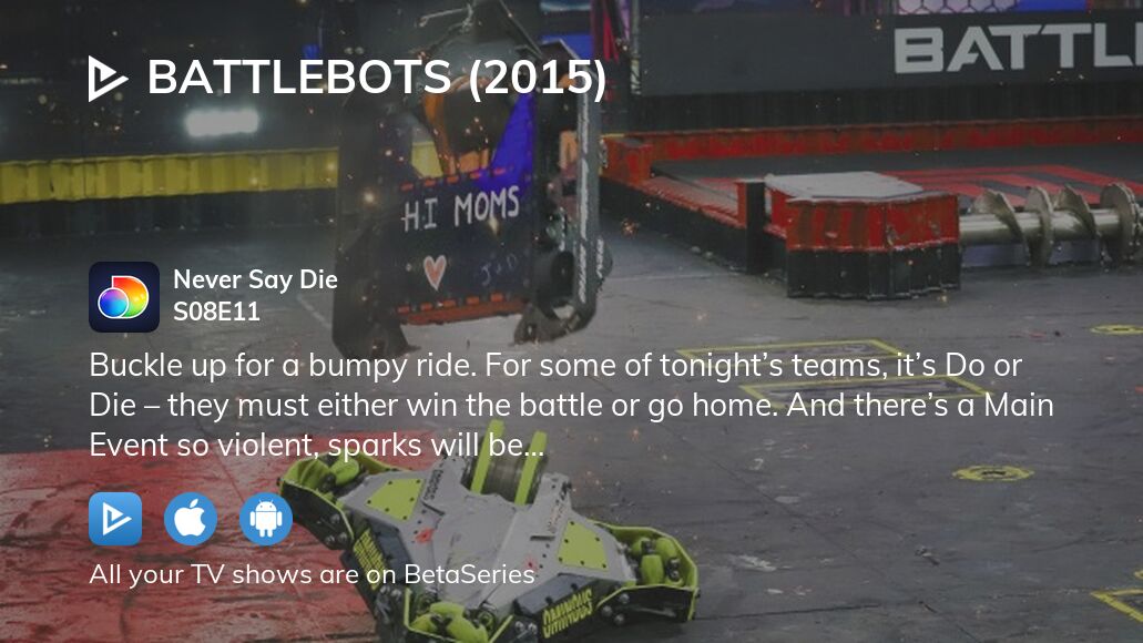 Watch BattleBots (2015) season 8 episode 11 streaming