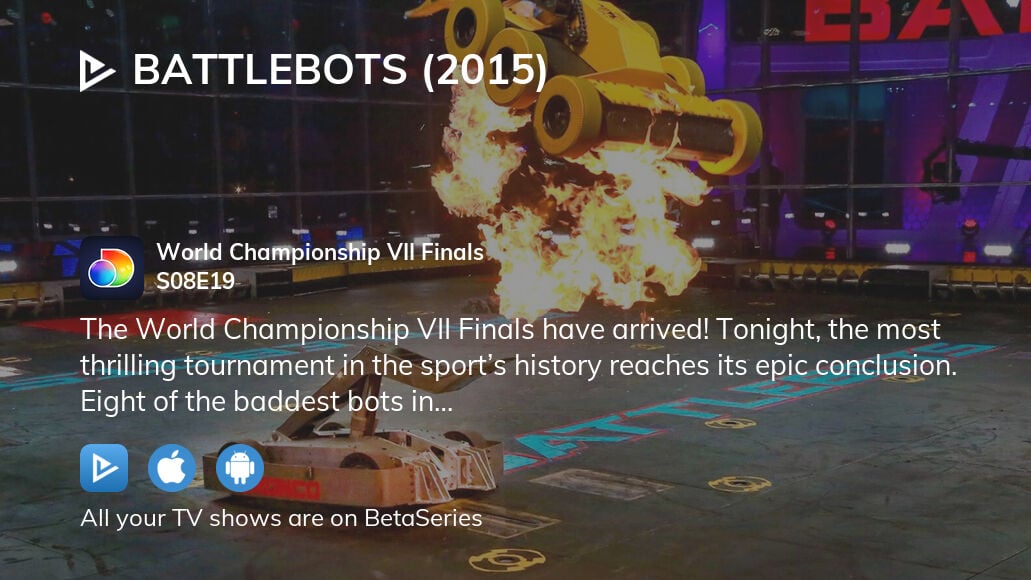 Watch BattleBots (2015) season 8 episode 19 streaming