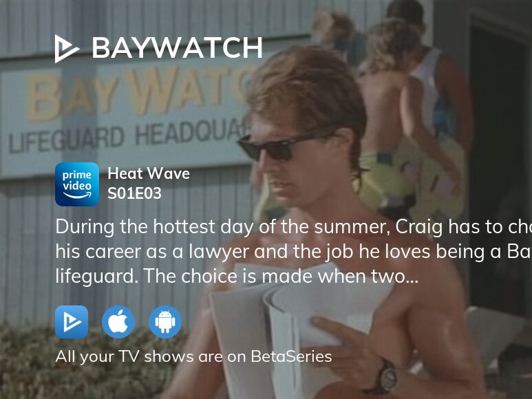 Where to watch Baywatch season 1 episode 3 full streaming? | BetaSeries.com