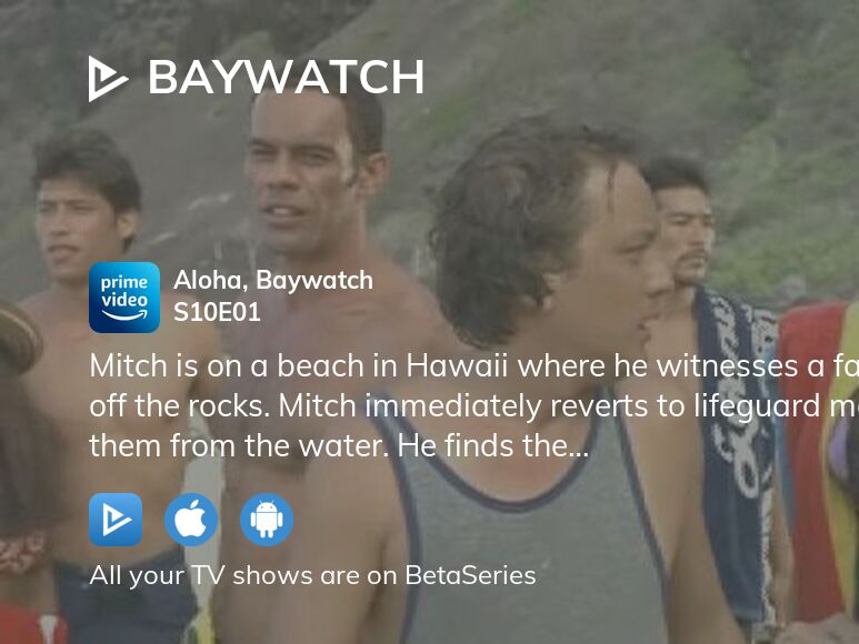 Where to watch Baywatch season 10 episode 1 full streaming ...