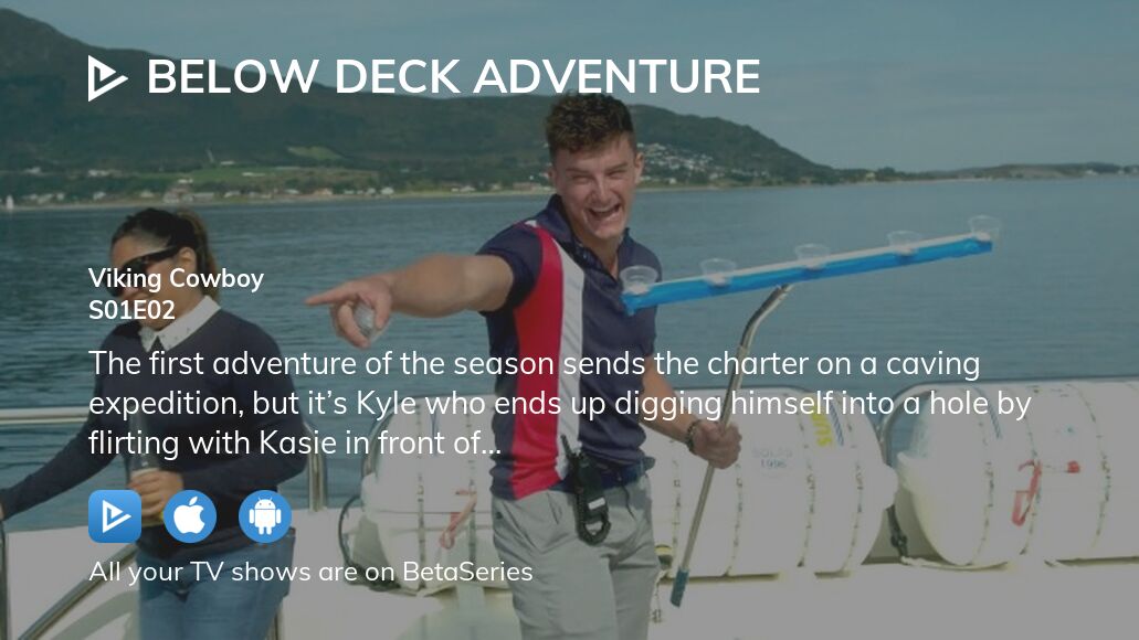 Watch Below Deck Adventure season 1 episode 2 streaming