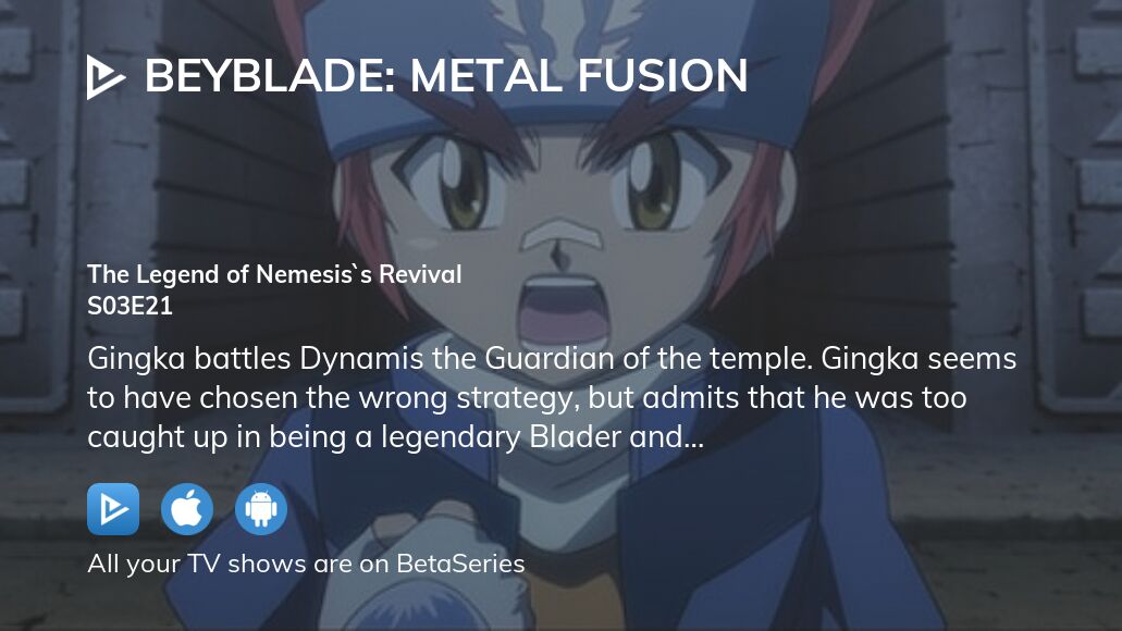 Watch Beyblade: Metal Fusion season 3 episode 21 streaming