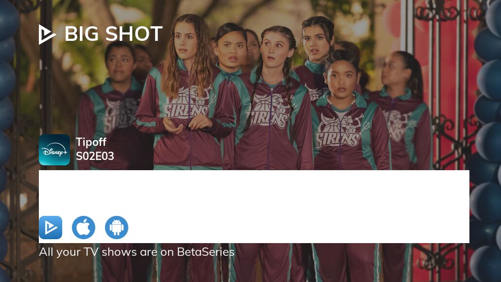 Watch Big Shot season 2 episode 3 streaming online | BetaSeries.com