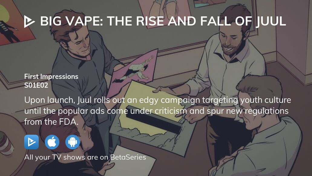 Watch Big Vape: The Rise and Fall of Juul season 1 episode 2 streaming