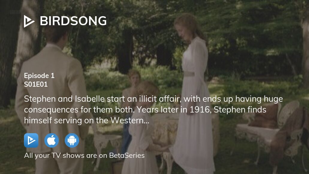 Watch Birdsong season 1 episode 1 streaming