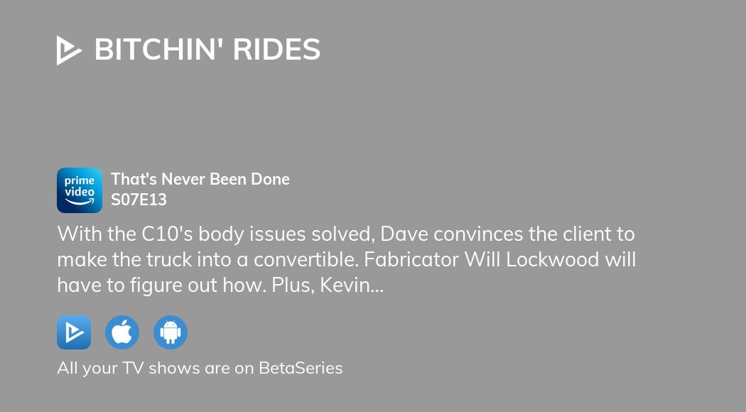 Watch Bitchin' Rides season 7 episode 13 streaming online | BetaSeries.com