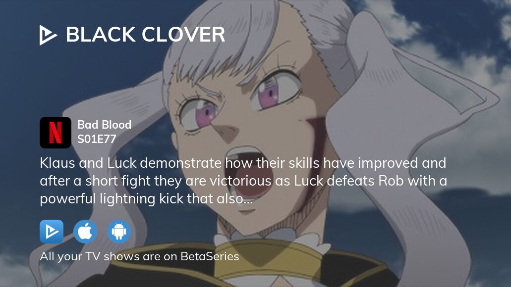 Video : Watch Black Clover season 1 episode 77 in full streaming