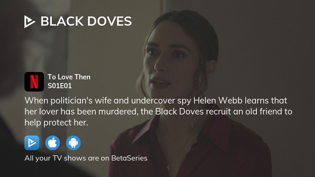 Watch Black Doves season 1 episode 1 streaming