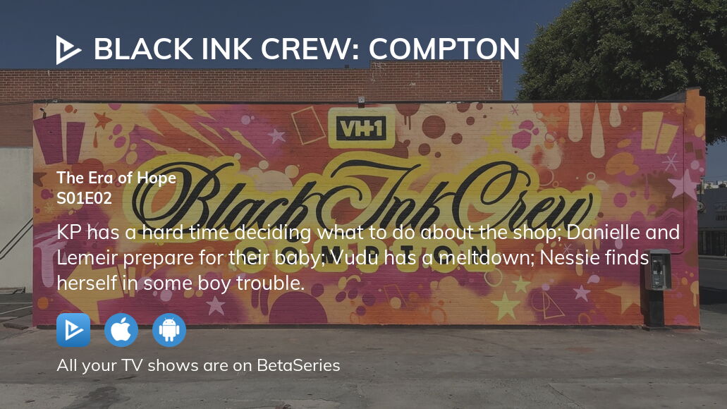 Watch Black Ink Crew: Compton season 1 episode 2 streaming
