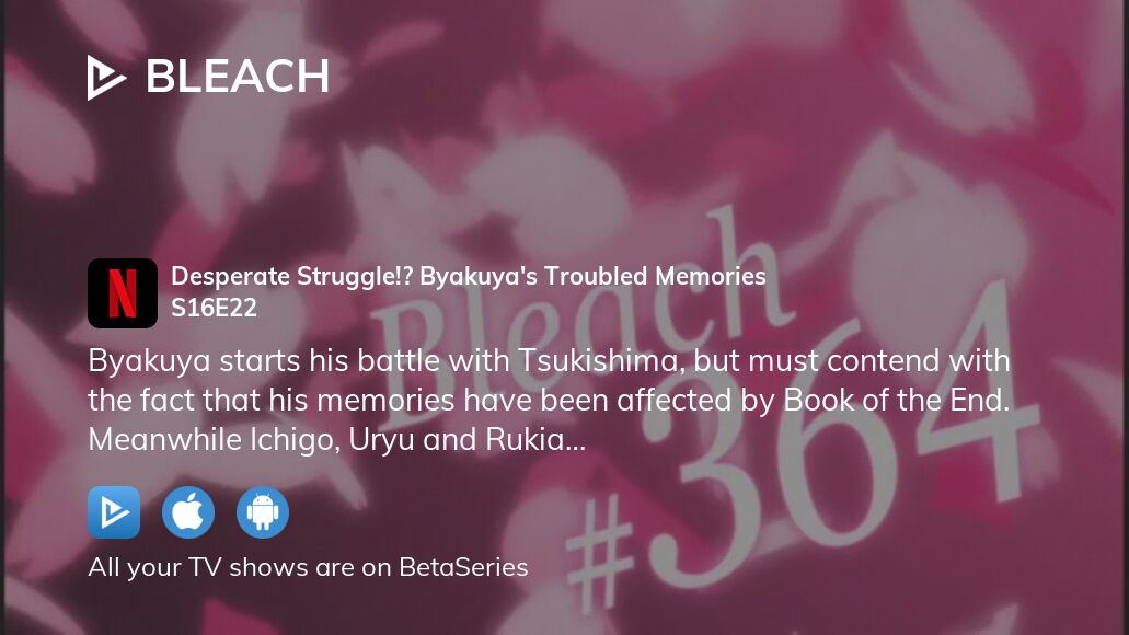 Where to watch Bleach season 16 episode 22 full streaming? | BetaSeries.com