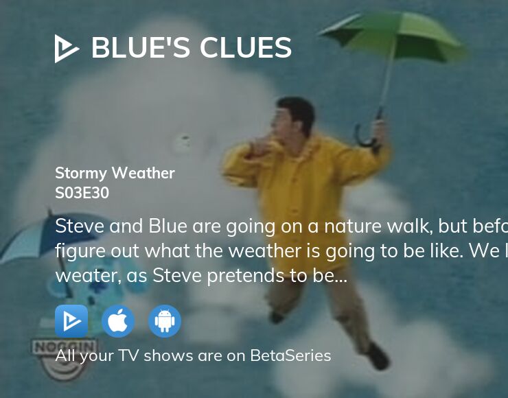 Watch Blue's Clues season 3 episode 30 streaming | BetaSeries.com
