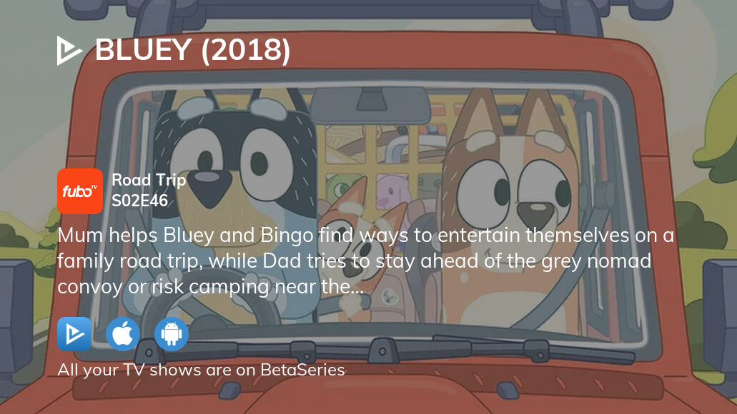 Where to watch Bluey season 2 episode 46 full streaming? | BetaSeries.com
