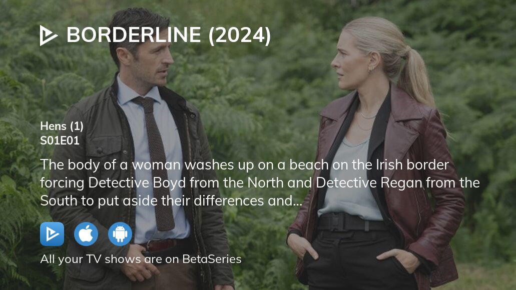 Watch Borderline (2024) season 1 episode 1 streaming