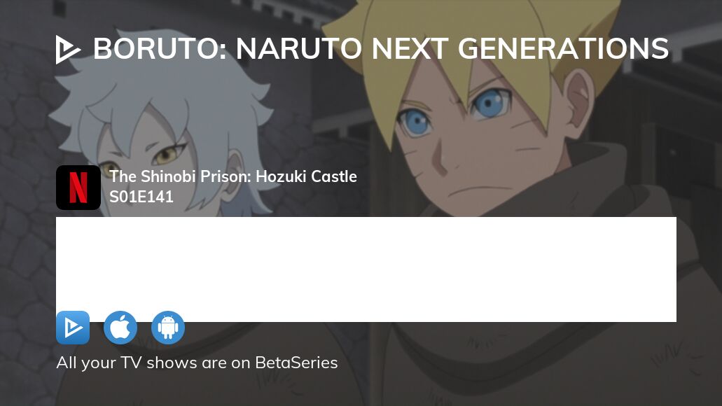Watch Boruto: Naruto Next Generations season 1 episode 141 streaming