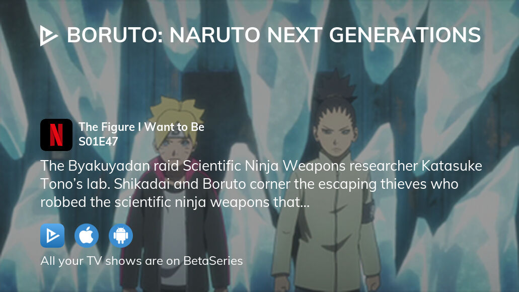 Watch Boruto: Naruto Next Generations season 1 episode 47 streaming