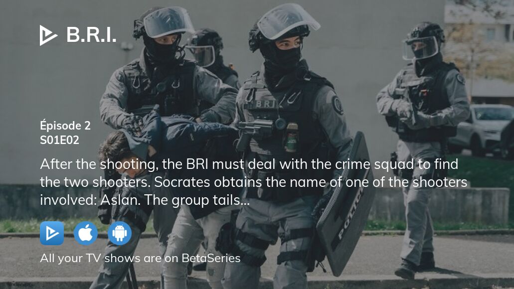 Watch B.R.I. season 1 episode 2 streaming