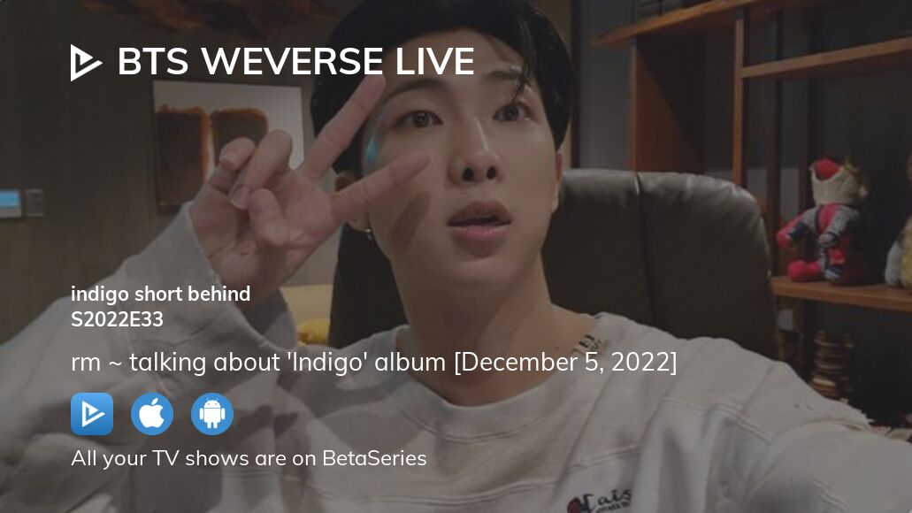 Where to watch BTS Weverse LIVE season 2022 episode 33 full streaming? | BetaSeries.com