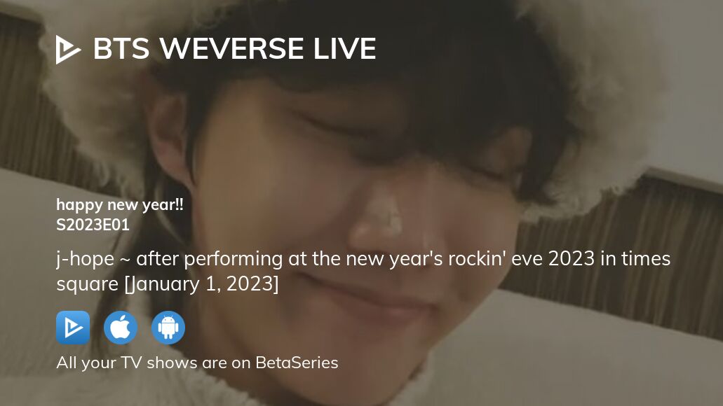 Where to watch BTS Weverse LIVE season 2023 episode 1 full streaming? | BetaSeries.com