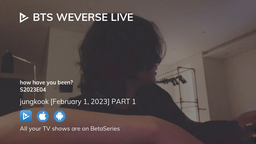 Watch BTS Weverse LIVE season 2023 episode 4 streaming online | BetaSeries.com
