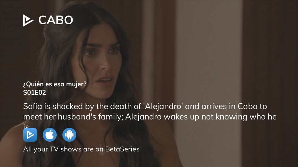 Watch Cabo season 1 episode 2 streaming