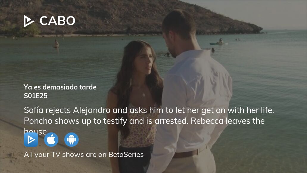 Watch Cabo season 1 episode 25 streaming