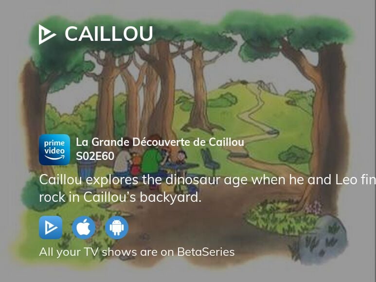 Watch Caillou season 2 episode 60 streaming | BetaSeries.com