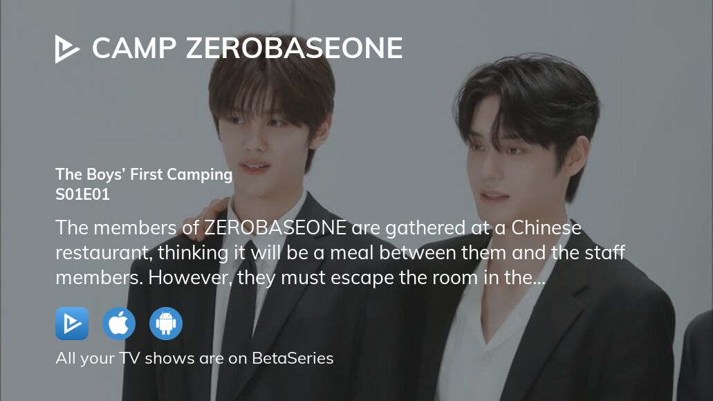 Where to watch CAMP ZEROBASEONE season 1 episode 1 full streaming? | BetaSeries.com