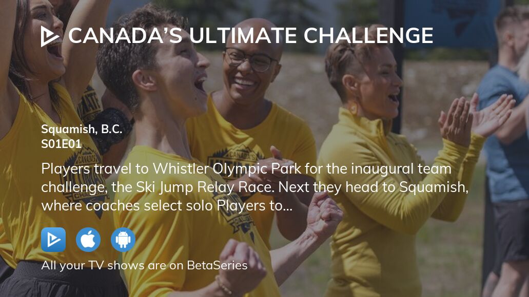 Watch Canada’s Ultimate Challenge season 1 episode 1 streaming