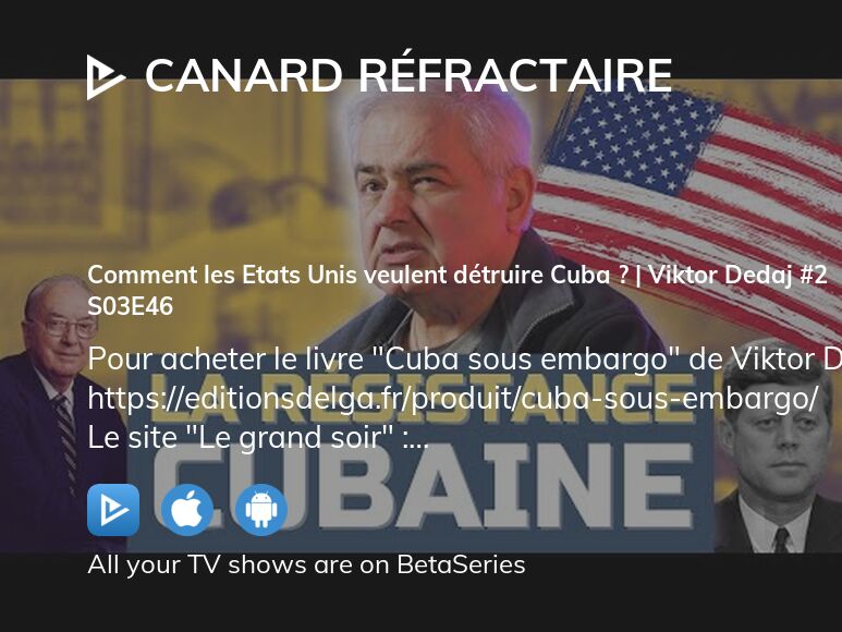 Watch Canard Réfractaire season 3 episode 46 streaming online ...