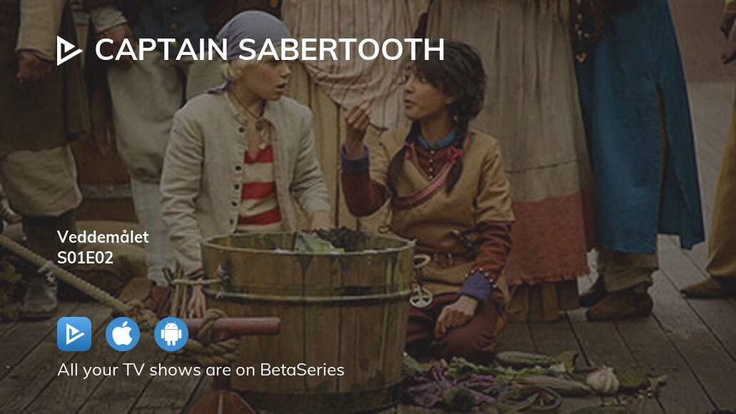 Watch Captain Sabertooth season 1 episode 2 streaming online ...