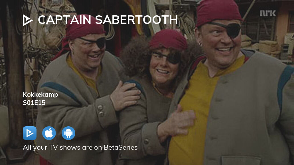 Watch Captain Sabertooth season 1 episode 15 streaming
