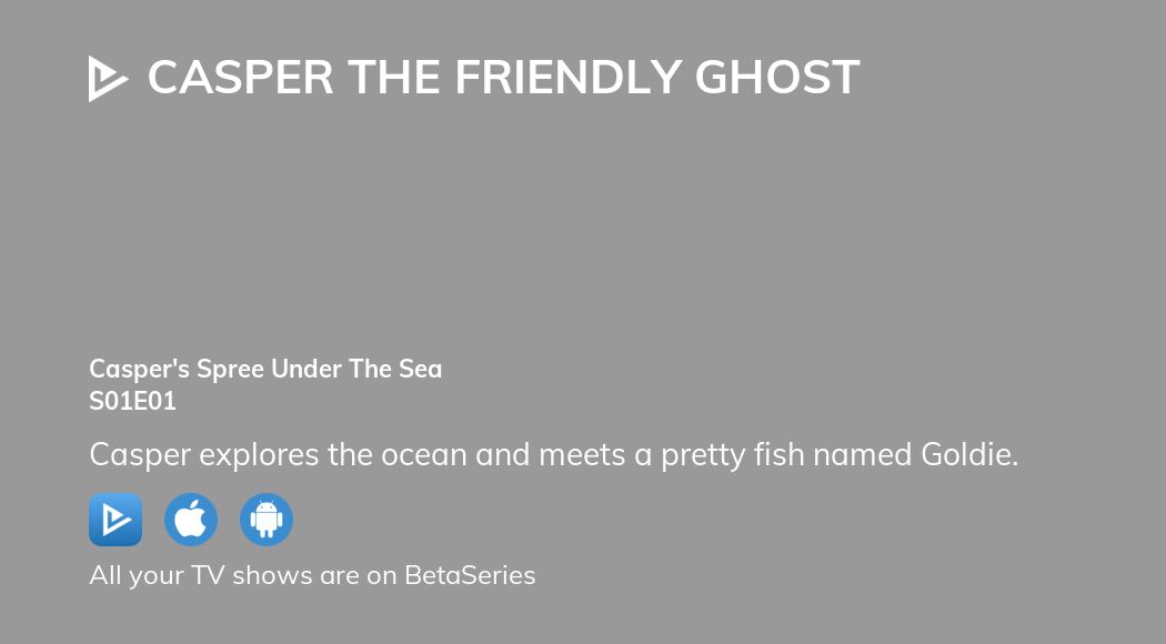 Watch Casper the Friendly Ghost season 1 episode 1 streaming online ...