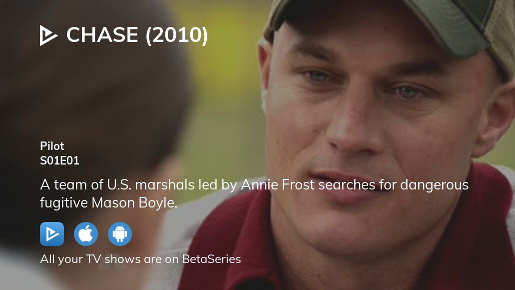 Watch Chase (2010) season 1 episode 1 streaming