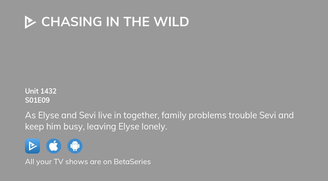 Watch Chasing in the Wild season 1 episode 9 streaming