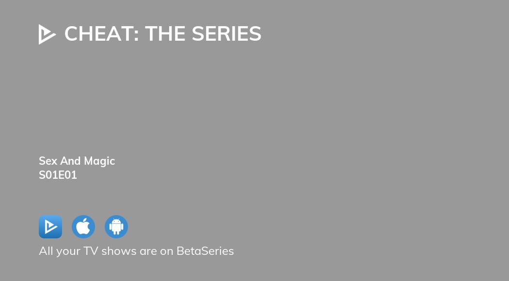 Watch Cheat: The Series season 1 episode 1 streaming