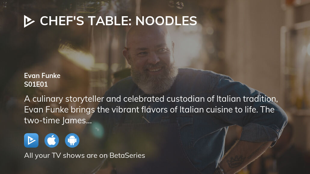 Watch Chef's Table: Noodles season 1 episode 1 streaming