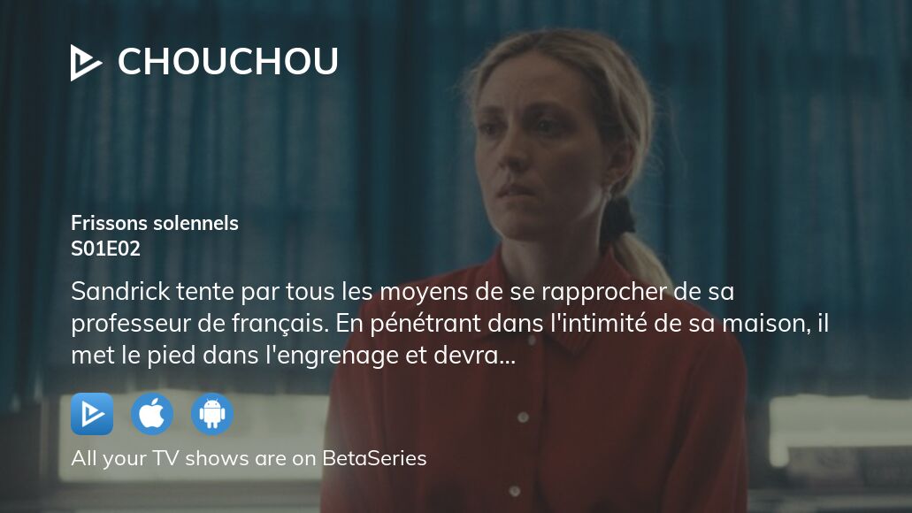 Watch Chouchou season 1 episode 2 streaming