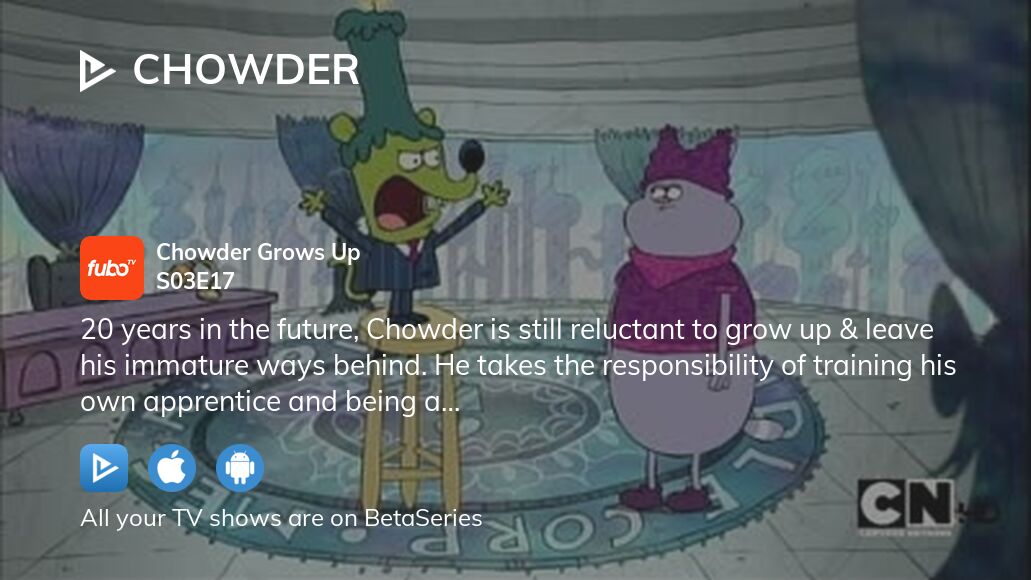 Watch Chowder season 3 episode 17 streaming