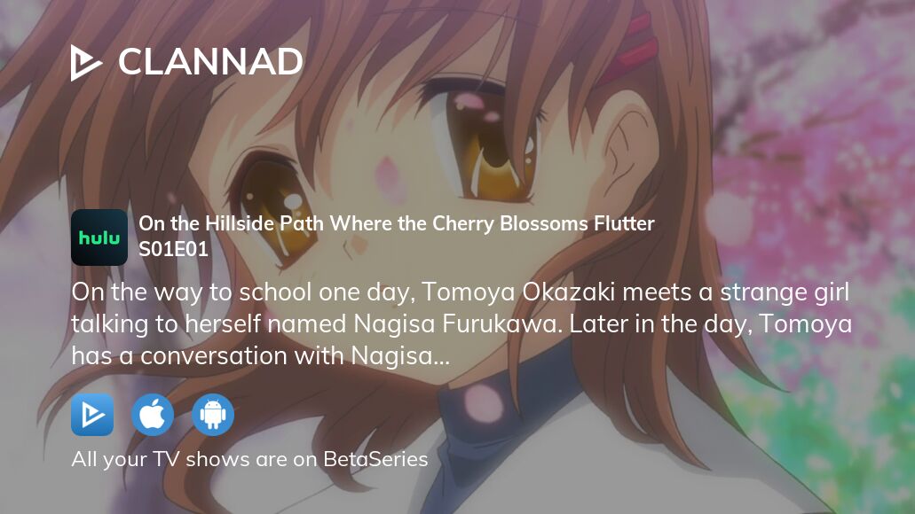Watch Clannad season 1 episode 1 streaming