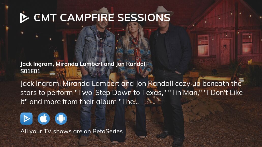 Watch CMT Campfire Sessions season 1 episode 1 streaming