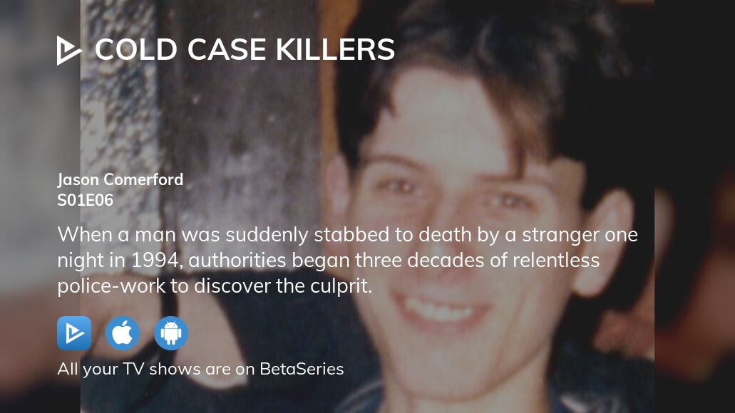Where to watch Cold Case Killers season 1 episode 6 full streaming ...
