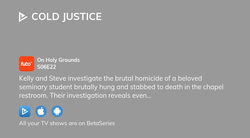 Where to watch Cold Justice season 6 episode 22 full streaming ...