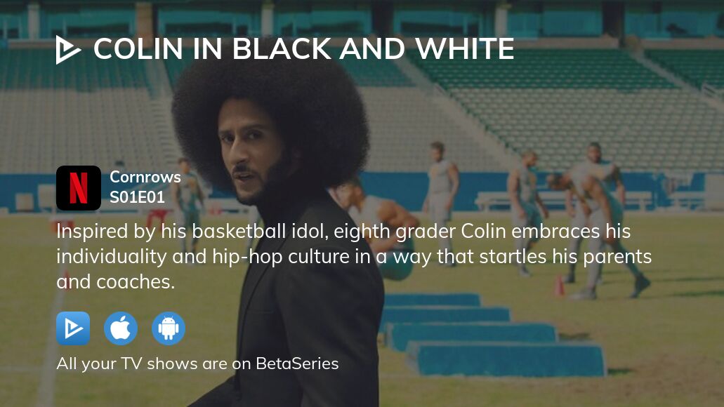 Watch Colin in Black and White season 1 episode 1 streaming