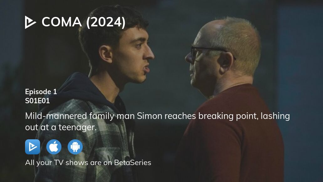 Watch Coma (2024) season 1 episode 1 streaming