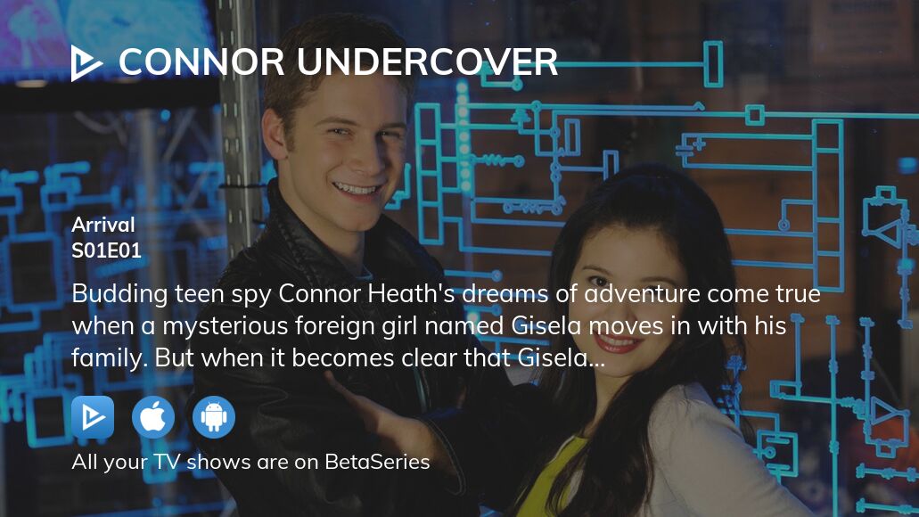 Where to watch Connor Undercover season 1 episode 1 full streaming? | BetaSeries.com