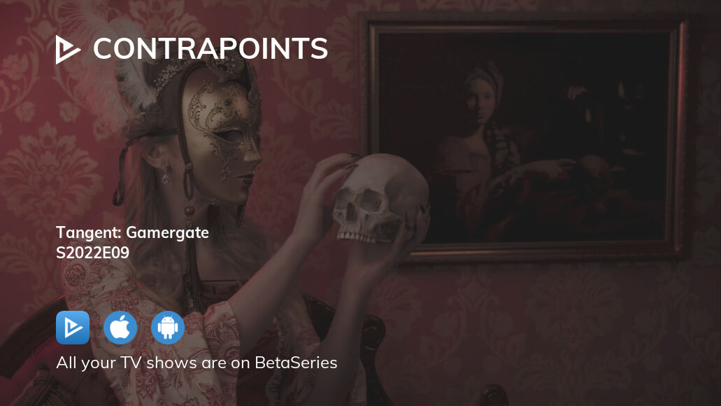 Watch ContraPoints season 2022 episode 9 streaming