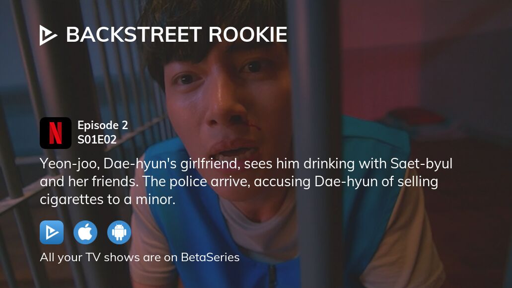 Where to watch Backstreet Rookie season 1 episode 2 full streaming ...