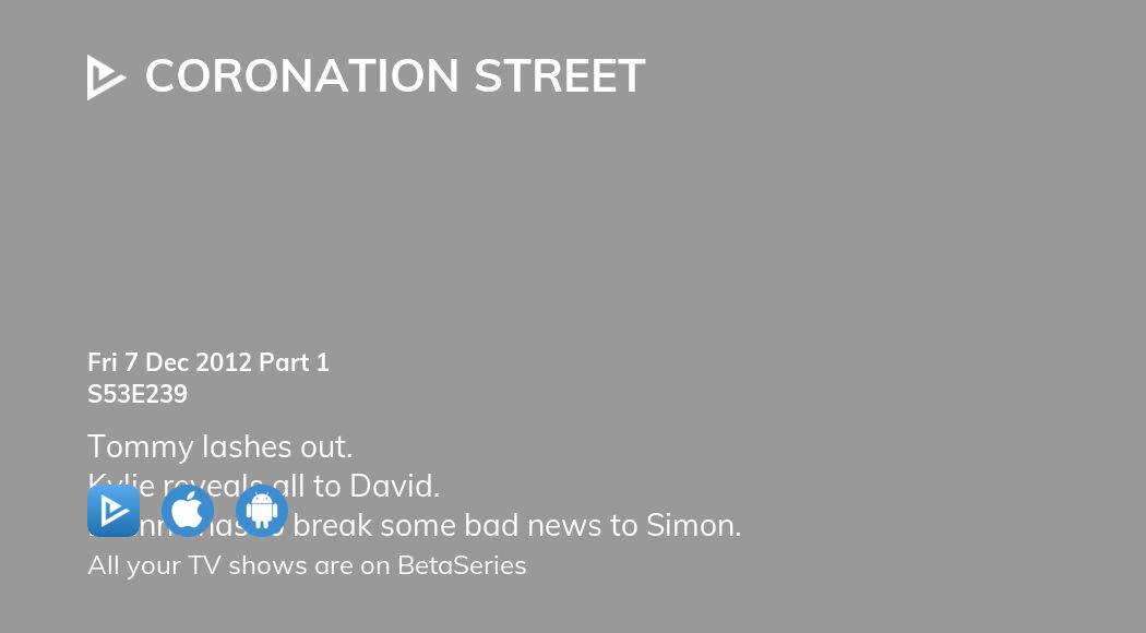 Where to watch Coronation Street season 53 episode 239 full streaming ...